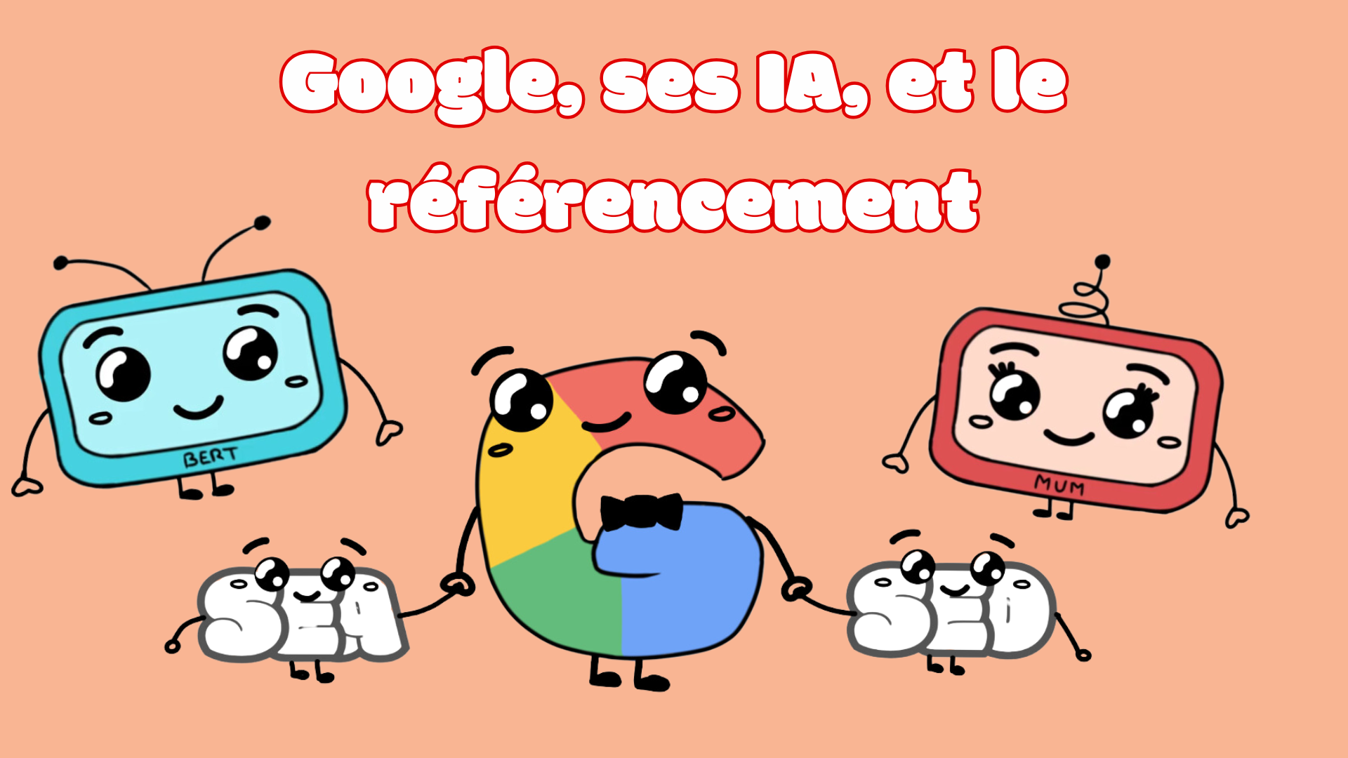 Google, ses IA, et le référencement - Comment ça marche